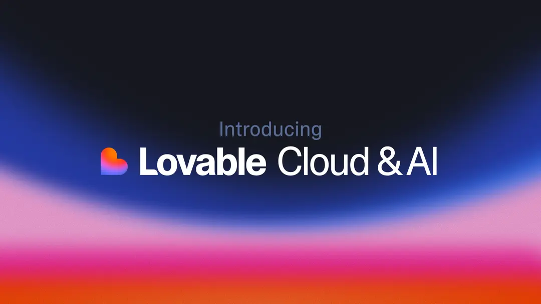Lovable Just Made Building Apps Ridiculously Easy with Cloud & AI Features
